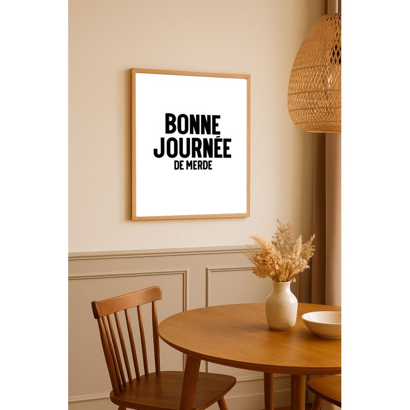 Affiche bonne journee de merde